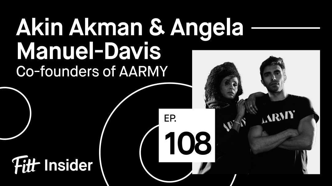 #108: Akin Akman and Angela Manuel-Davis, Co-Founders of AARMY | Fitt ...
